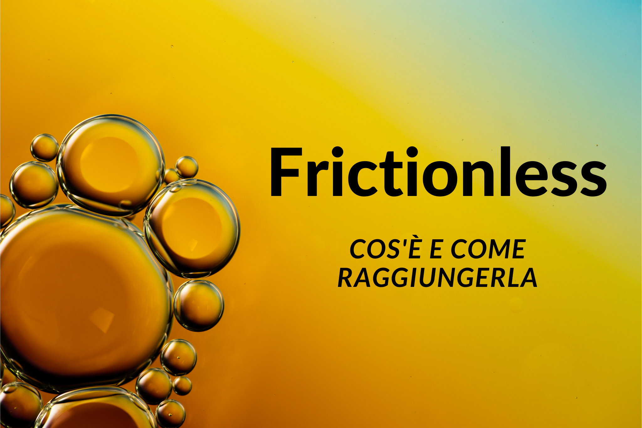 Frictionless: What it is and how to achieve it – Hoculus